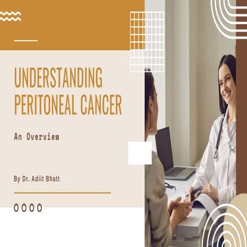 Understanding Peritoneal Cancer.pptx