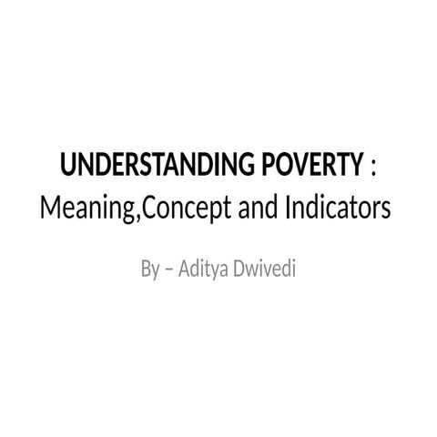 UNDERSTANDING POVERTY in context of social | PPTX