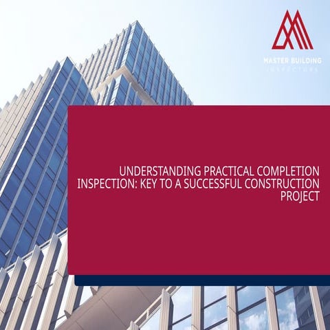 Understanding Practical Completion Inspection: Key to a Successful ...