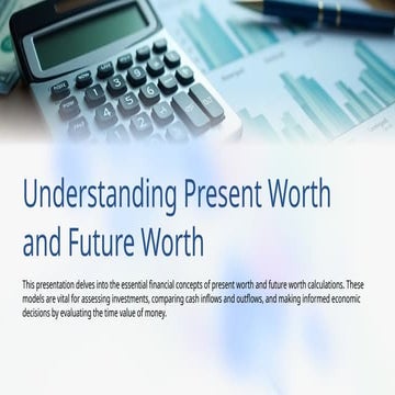 Understanding Present Worth for a better future | PPTX