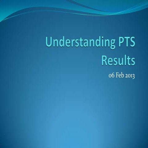 Understanding pts results | PPT