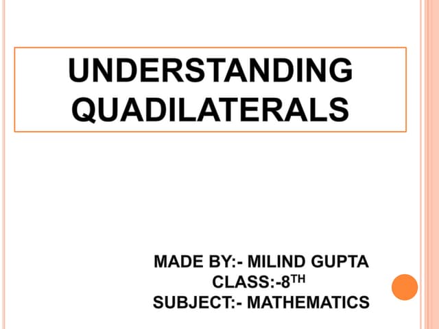 Understanding Quadrilaterals Class 8 | PPTX
