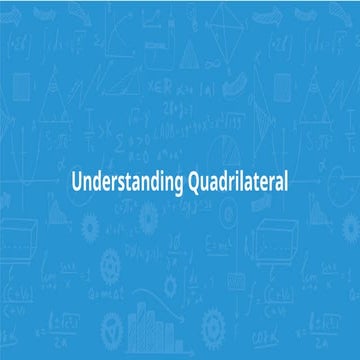 understanding quadrilaterals class 8.pptx