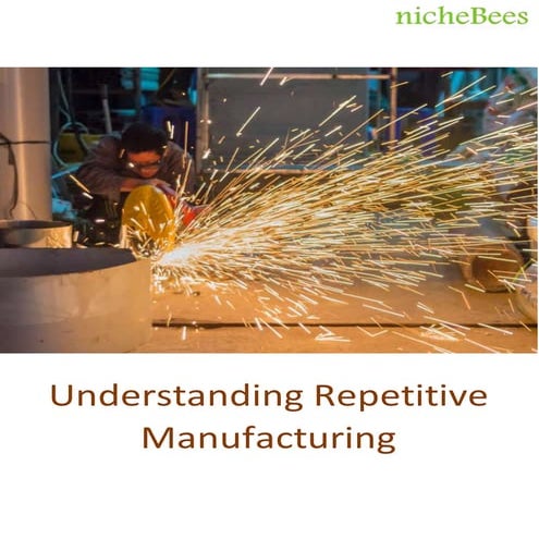 Understanding Repetitive Manufacturing | DOCX