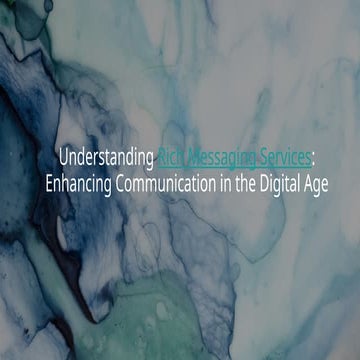 Understanding Rich Messaging Services Enhancing Communication in the ...