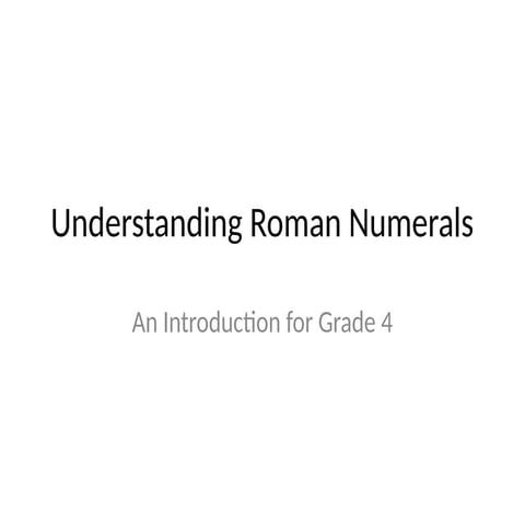 Understanding_Roman_Numerals_Presentation.pptx | Science