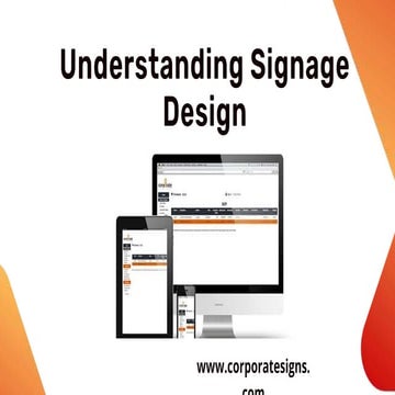 Understanding Signage Design - Corporate Sign Systems, Inc. | PPTX