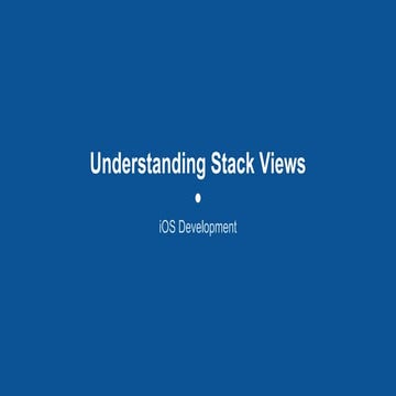 Understanding Stack Views Ppt