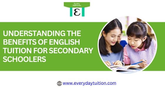 EVERYDAYTUITION: ONLINE ENGLISH TUITION IN SINGAPORE. | PDF