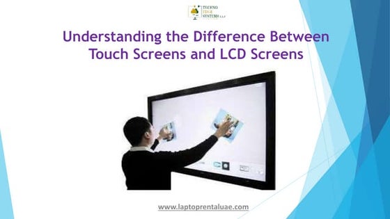 The Difference Between the Touch Screen and an LCD Screen | PDF