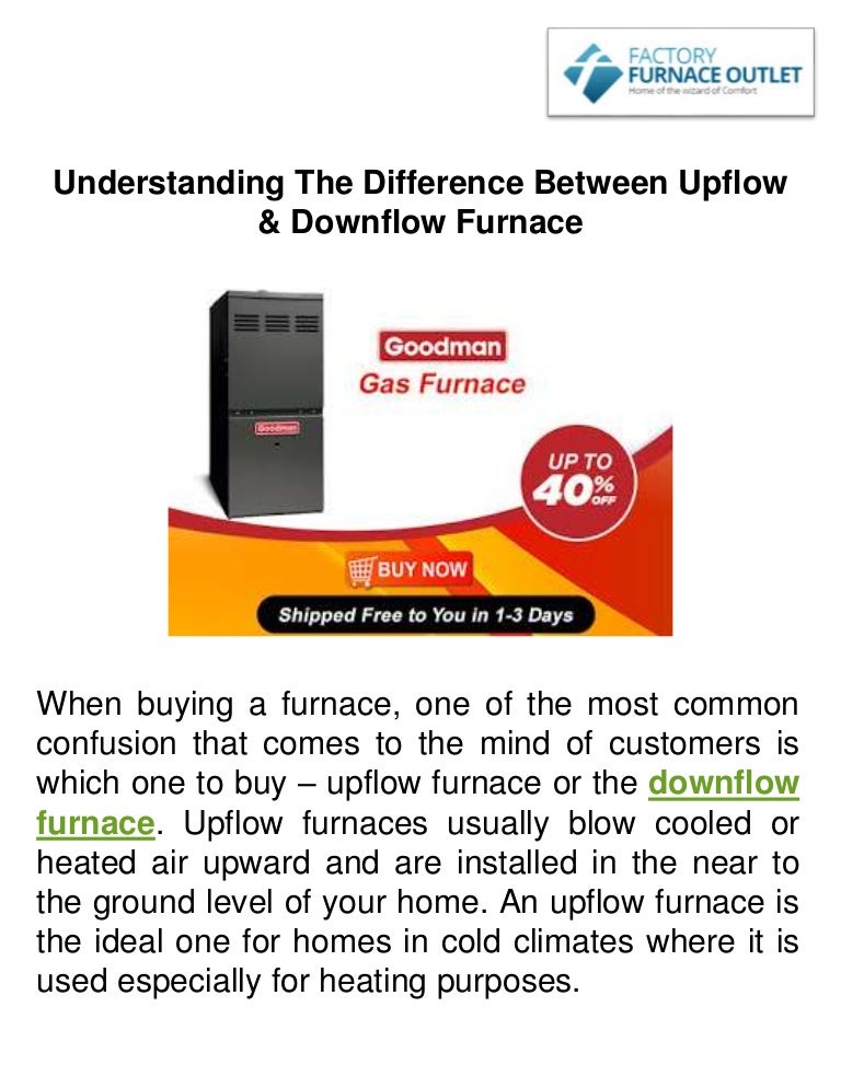 Understanding The Difference Between Upflow & Downflow Furnace