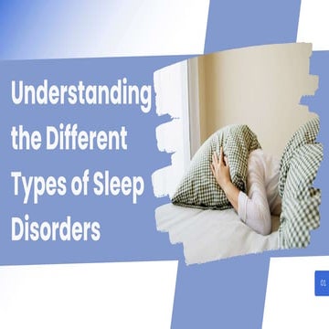 Understanding the Different Types of Sleep Disorders.pptx