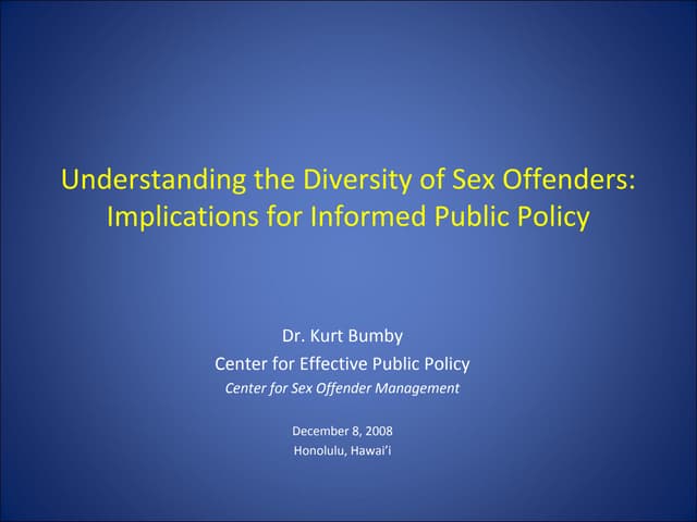 Understanding The Diversity Of Sex Offenders Implications For