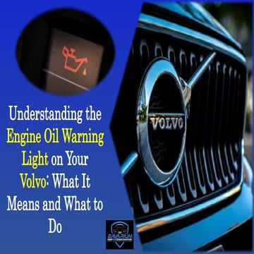 Understanding the Engine Oil Warning Light on Your Volvo What It Means ...