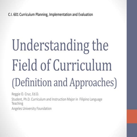 Understanding the field of curriculum | PPTX