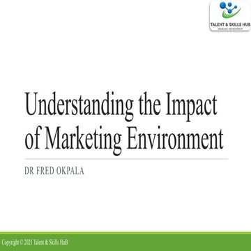 Understanding the Impact of Marketing Environment | PPTX