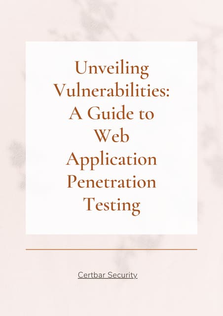 Unveiling Vulnerabilities A Guide To Web Application Penetration