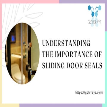 Understanding the Importance of Sliding Door Seals.pdf