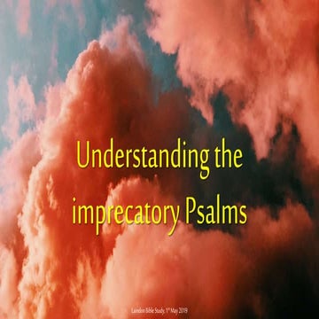 Understanding the imprecatory Psalms | PPT