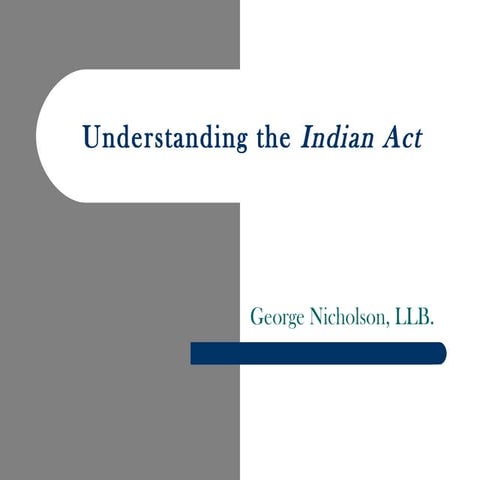 Understanding the Indian Act | PPT