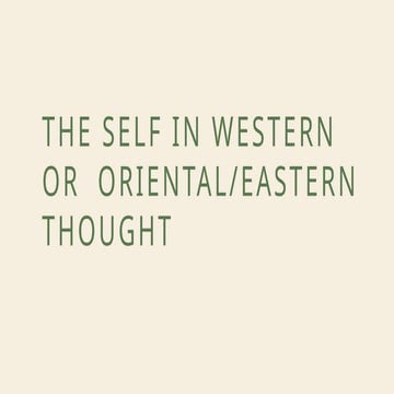 The Self in Western and Eastern Thoughts | PPTX