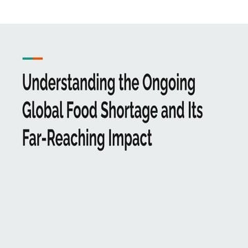 Understanding the Ongoing Global Food Shortage and Its Far-Reaching ...