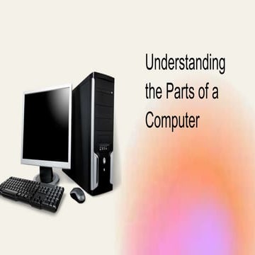 Lesson 1 - Presentation - introduction to computer main components.pptx