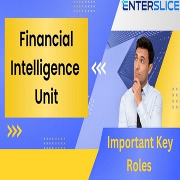 Understanding the Role of the Financial Intelligence Unit India | PPTX