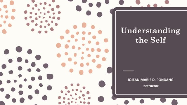 FORMATION AND TRANSFORMATION OF SELF (UNDERSTANDING THE SELF) | PPTX