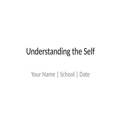 Understanding The Self Presentation Pptx