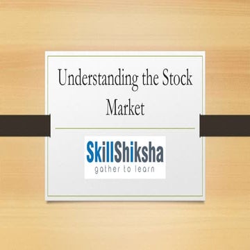 Understanding the Stock market - guide .. | PPTX