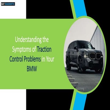 Understanding The Symptoms Of Traction Control Problems In Your BMW | PPTX