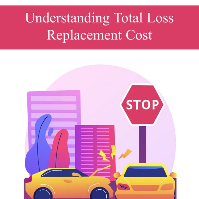 Understanding Total Loss Replacement Cost | PDF