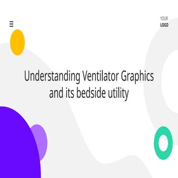 Understanding Ventilator Graphics and its bedside utility.pptx
