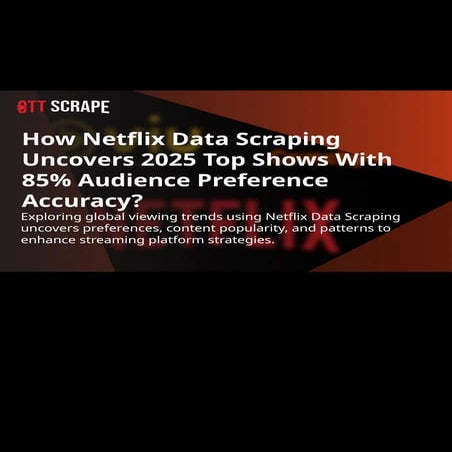 Understanding Viewer Preferences with Netflix Data Scraping.pptx