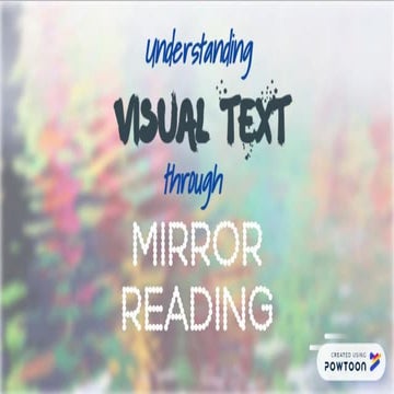 Understanding Visual Text through Mirror Reading | PPT