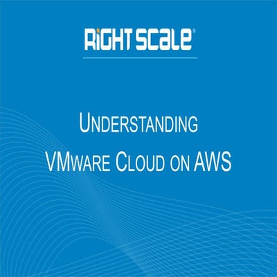 Understanding VMware Cloud on AWS | PPT