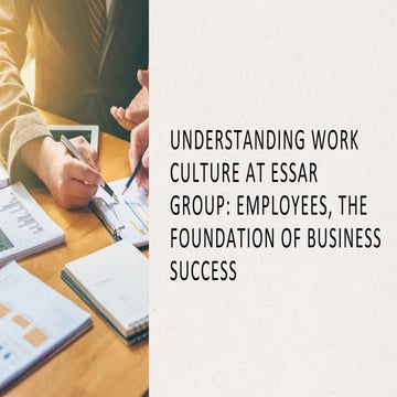 Understanding Work Culture at Essar Group Employees, the Foundation of ...
