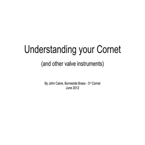 Understanding your cornet | PPT