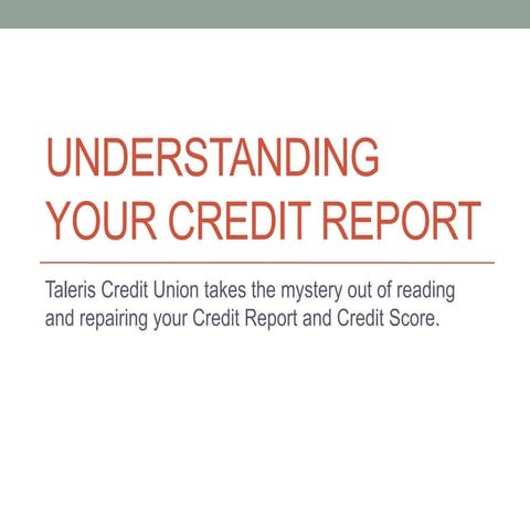 Understanding your credit report | PPTX | Credit Cards | Personal Debt