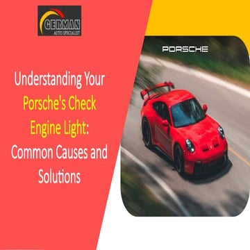 Understanding Your Porsche's Check Engine Light Common Causes and ...