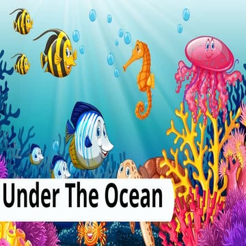 Under The Ocean, know about all seawater animals | PPTX
