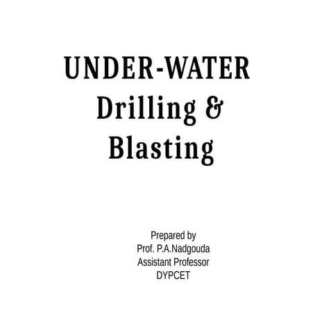 underwater Drilling & Blasting for infrastructure | PPTX
