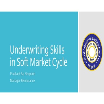 Underwriting Skills in Soft Market Cycle.pptx