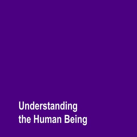 Understanding the Human Being | PPTX