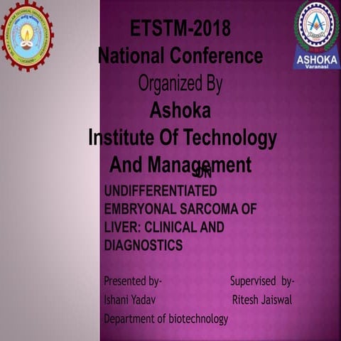 Undifferentiated embryonal sarcoma of liver | PPTX