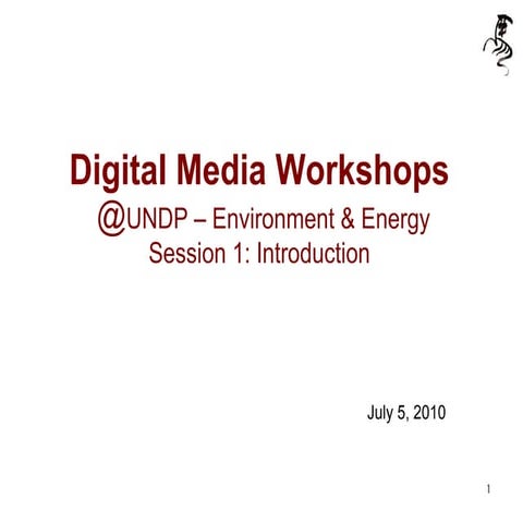 Introduction to Digital Media - Workshop for UNDP - Environment & Energy | PPT | Social ...