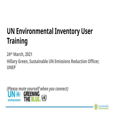UN Environmental Inventory User Training 2021.pptx