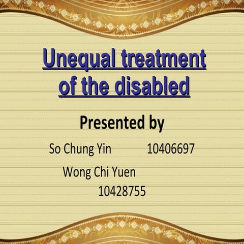 POLS7050 - Unequal treatment of the disabled 10406697 & 10428755 | PPT ...