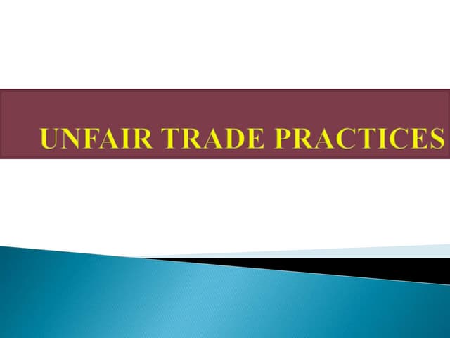 Unfair trade practices.pptx Unfair trade practices.pptx
